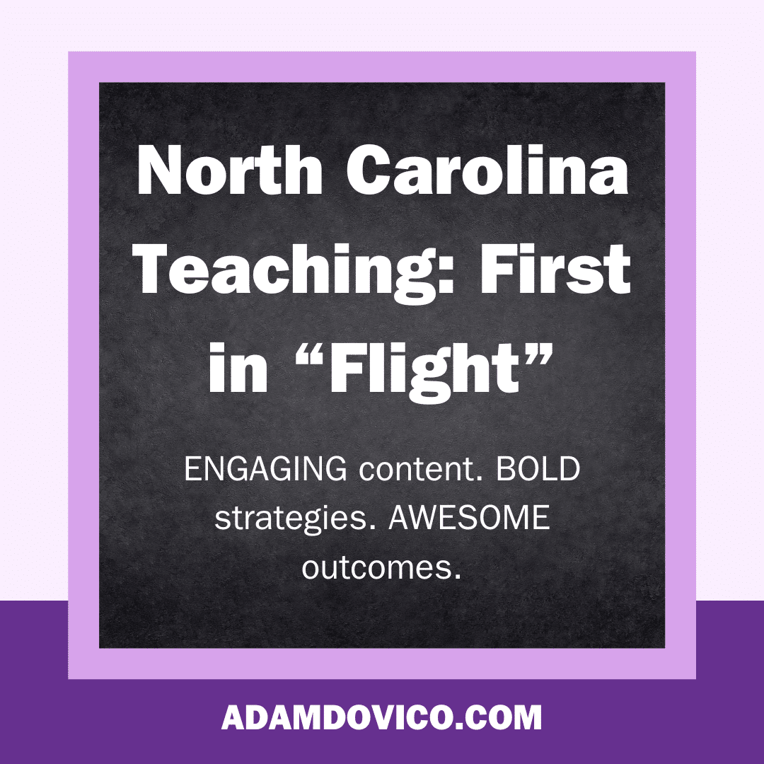 North Carolina Teaching: "First in Flight" - adamdovico.com